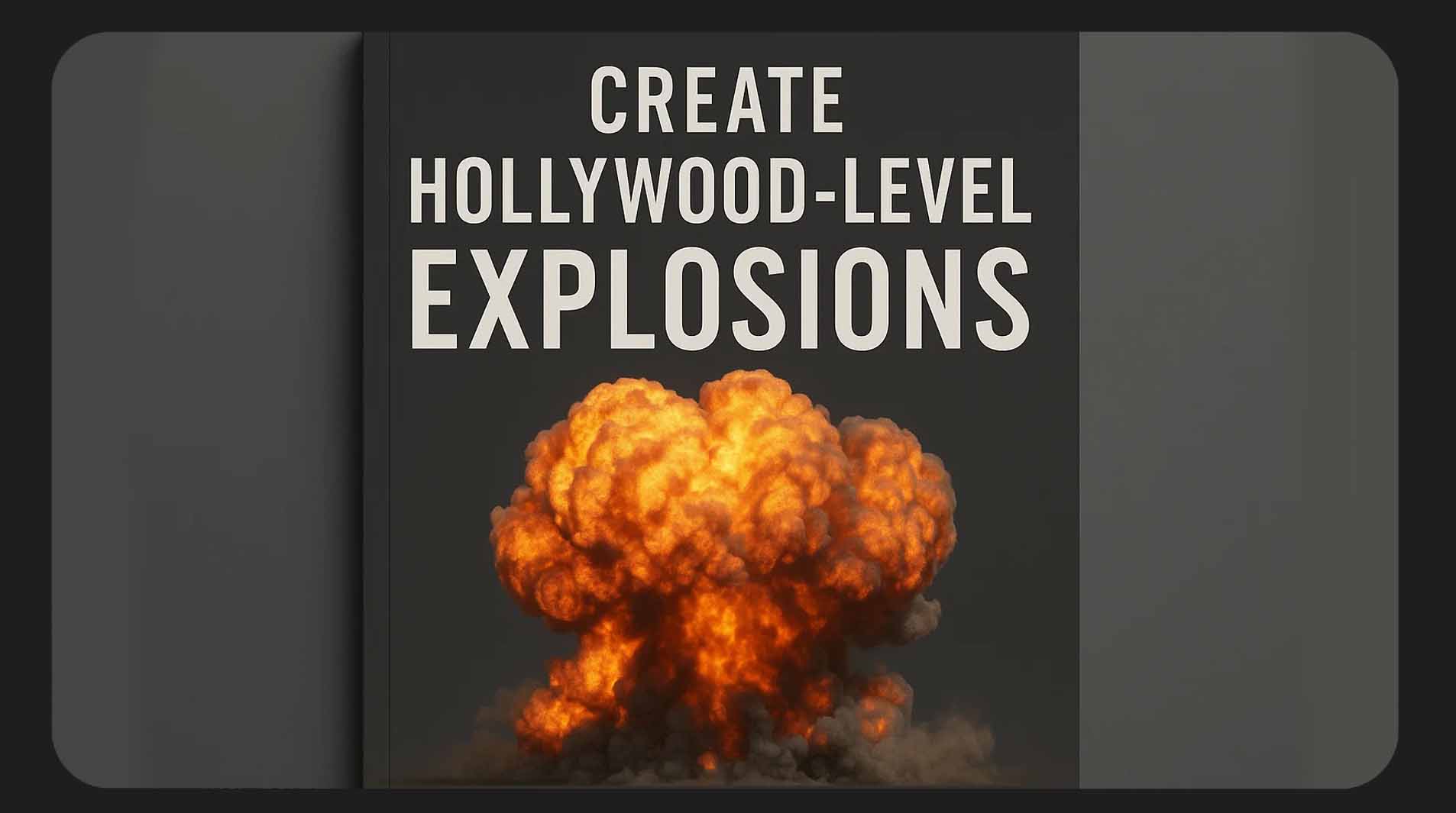 How to Create Realistic Explosion VFX in After Effects